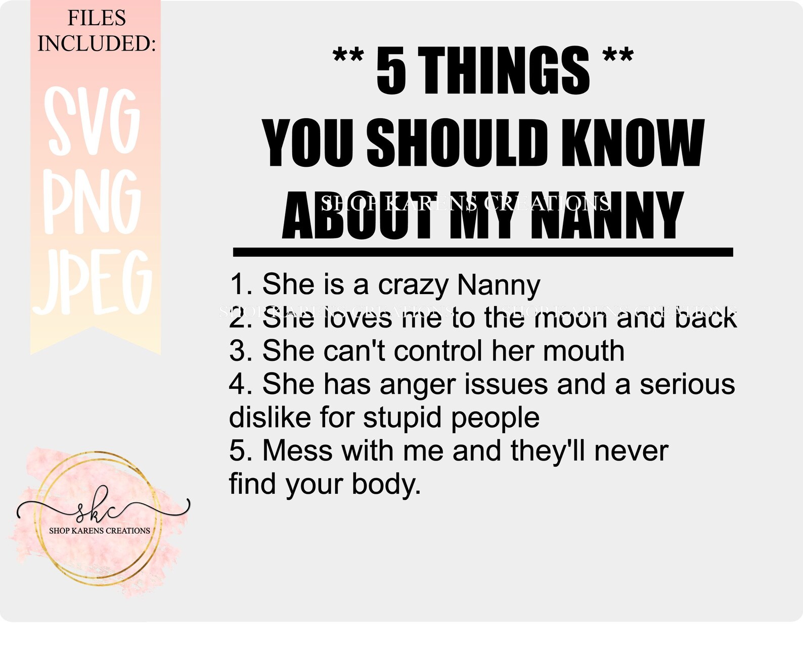 5 Things You Should Know About My Nanny SVG, She is A Crazy Nanny and I ...