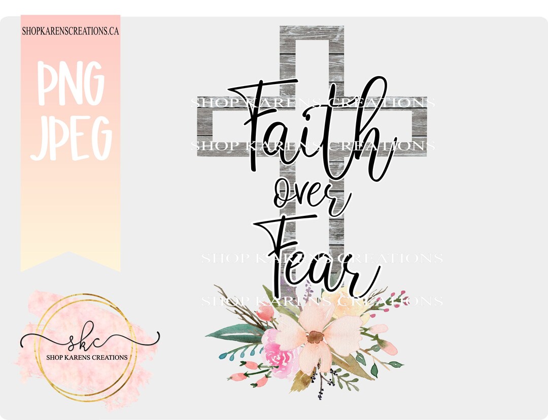 Faith Over Fear PNG, Cross Png, Faith Designs, Cross Designs, Believe ...