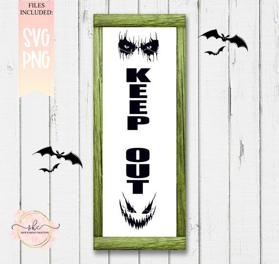 Scary Keep Out Signs