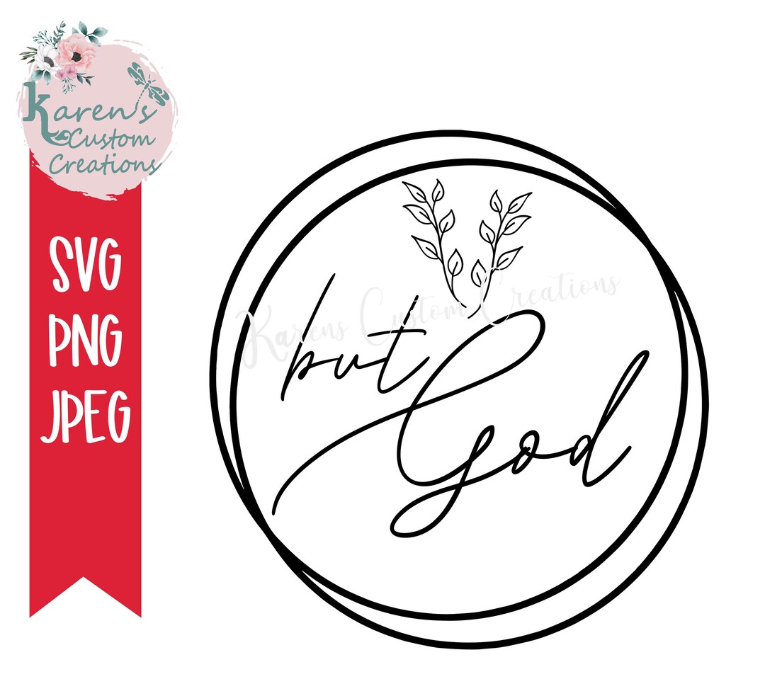 But God Svg, God Svg, Life SVG, God is Great SVG, Inspirational Svg ...