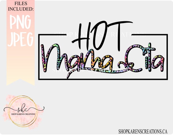 Hot Mama Cita PNG Hot Mamacita Summer Leopard Print Hot Mama | Etsy