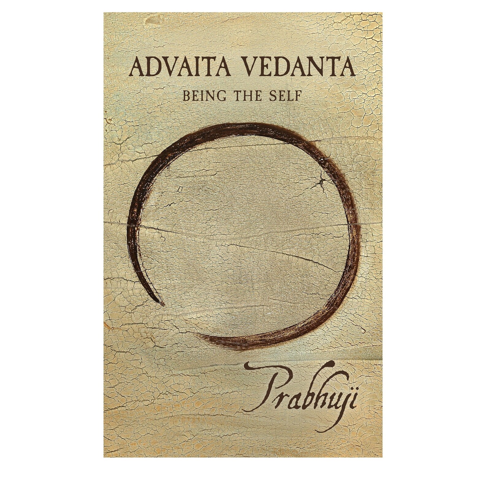 Book Advaita Vedanta Being the Self by Prabhuji hard Cover - Etsy