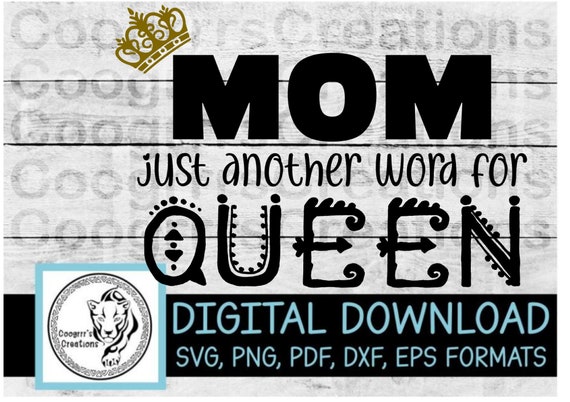 MOM just another word for Queen svg Mom svg Mother svg | Etsy