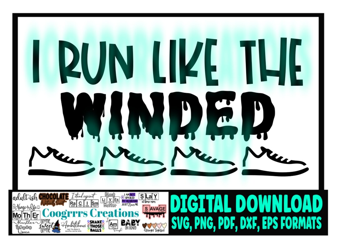 Run Like the Winded SVG, Cutting Machine Ready, Digital Download - Etsy