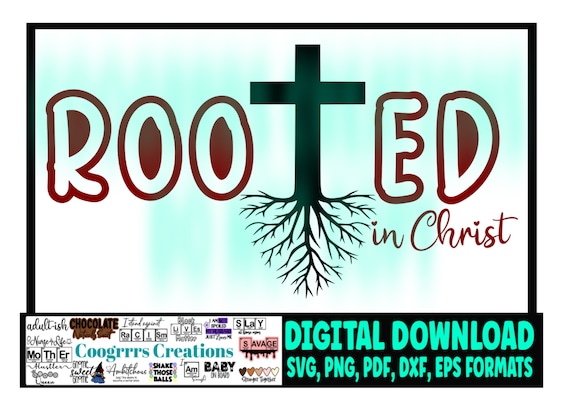 Rooted in Christ Svg Deeply Rooted Christian Shirt Christian - Etsy