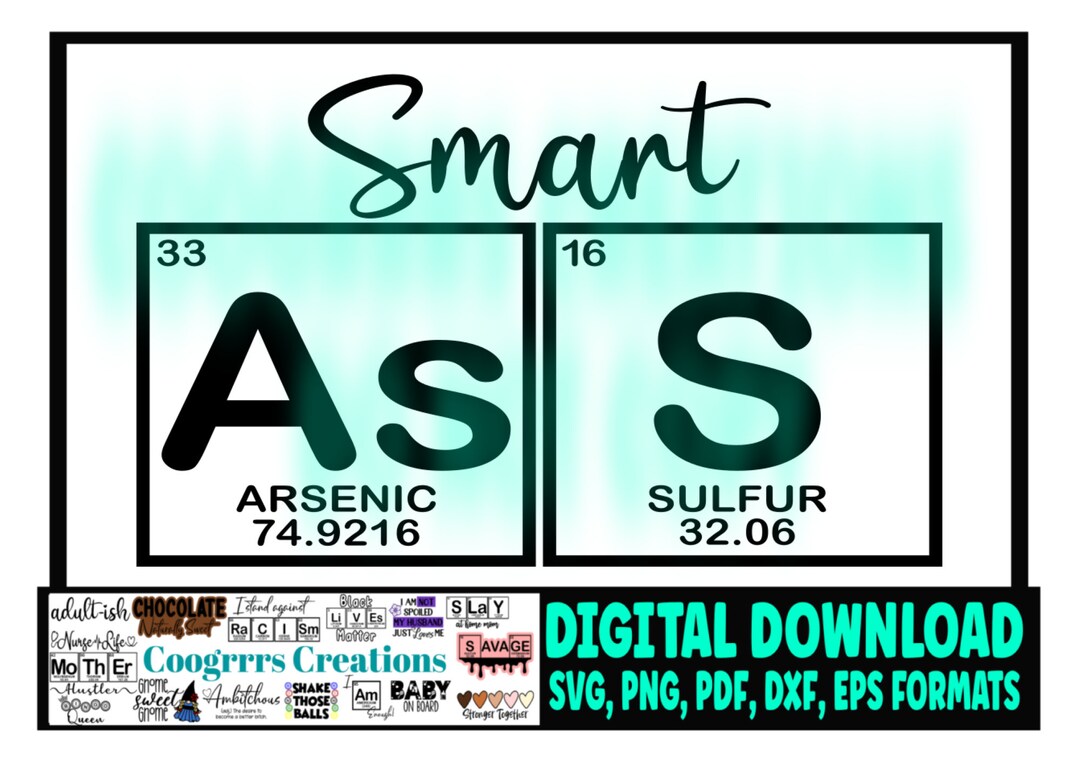 Smart Ass SVG, Periodic Table, Cricut and Cameo Cutting Machine Ready ...