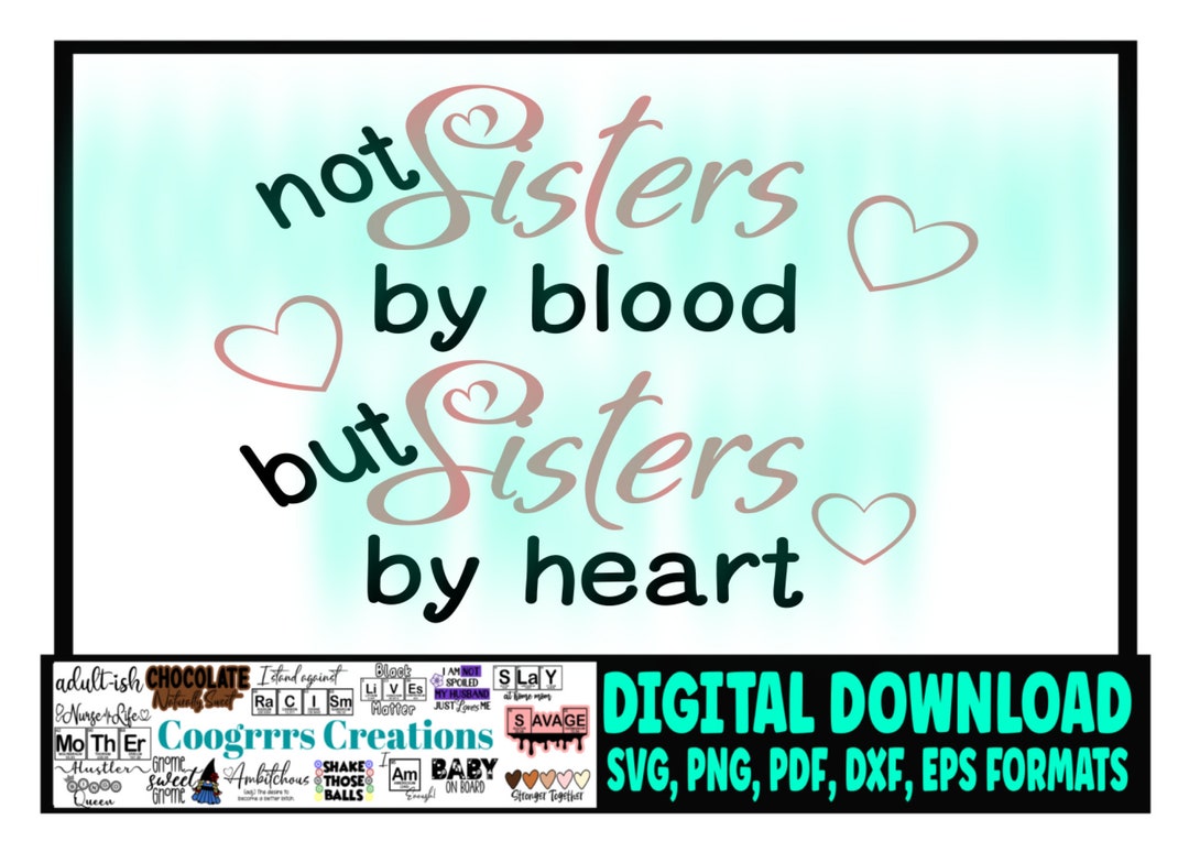 No hermanas de sangre sino hermanas de corazón svg, hermanas svg, mejor ...