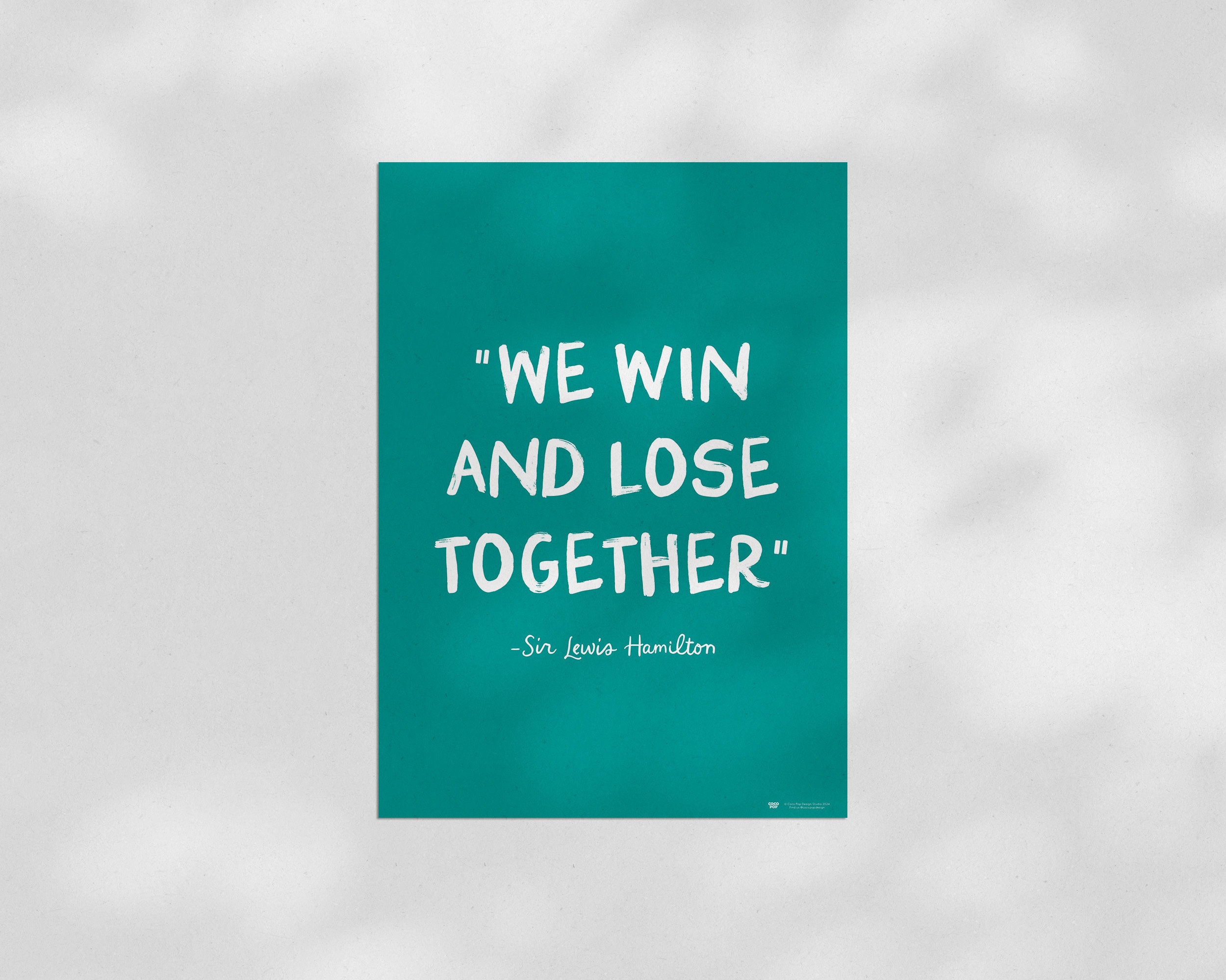 Sir Lewis Hamilton Quote Poster "we Win and Lose Together" - Formula 1 ...