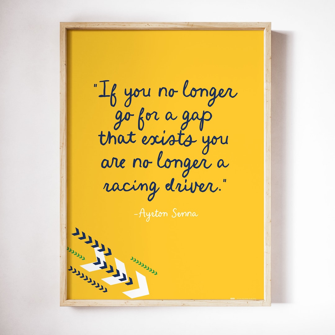 Ayrton Senna Quote Poster "go for a Gap" - Formula 1 Quote in Yellow ...