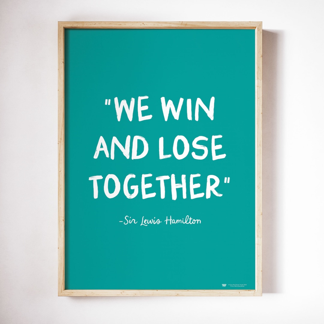 Sir Lewis Hamilton Quote Poster "we Win and Lose Together" - Formula 1 ...
