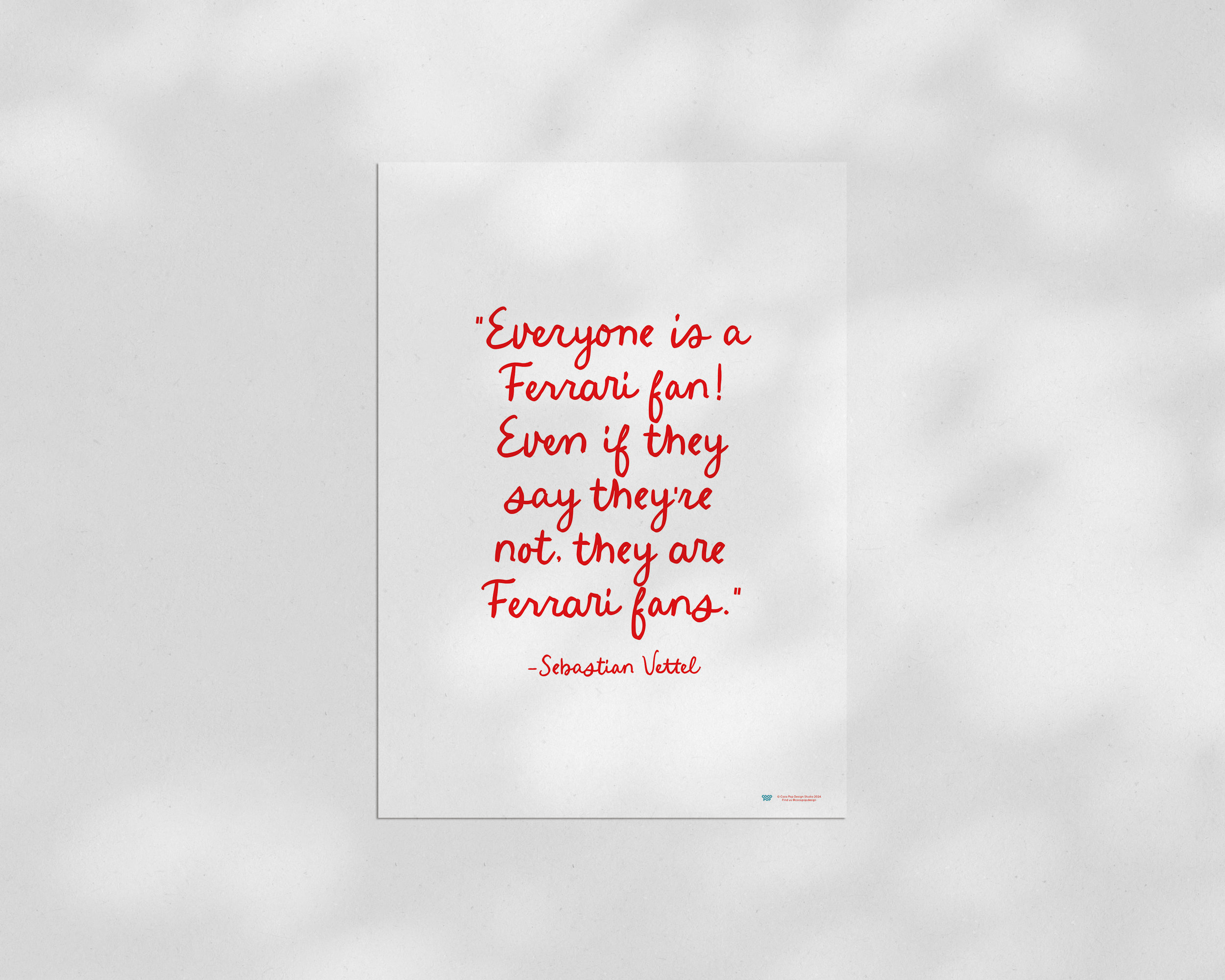 Sebastian Vettel Quote Poster "everyone is a Ferrari Fan" - Formula 1 ...