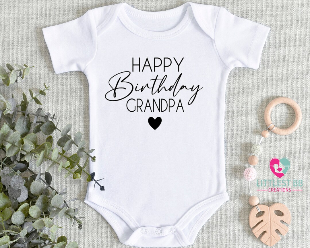 Happy Birthday Grandpa Onesie® -grandpa Birthday Onesie®- Grandpa Baby ...
