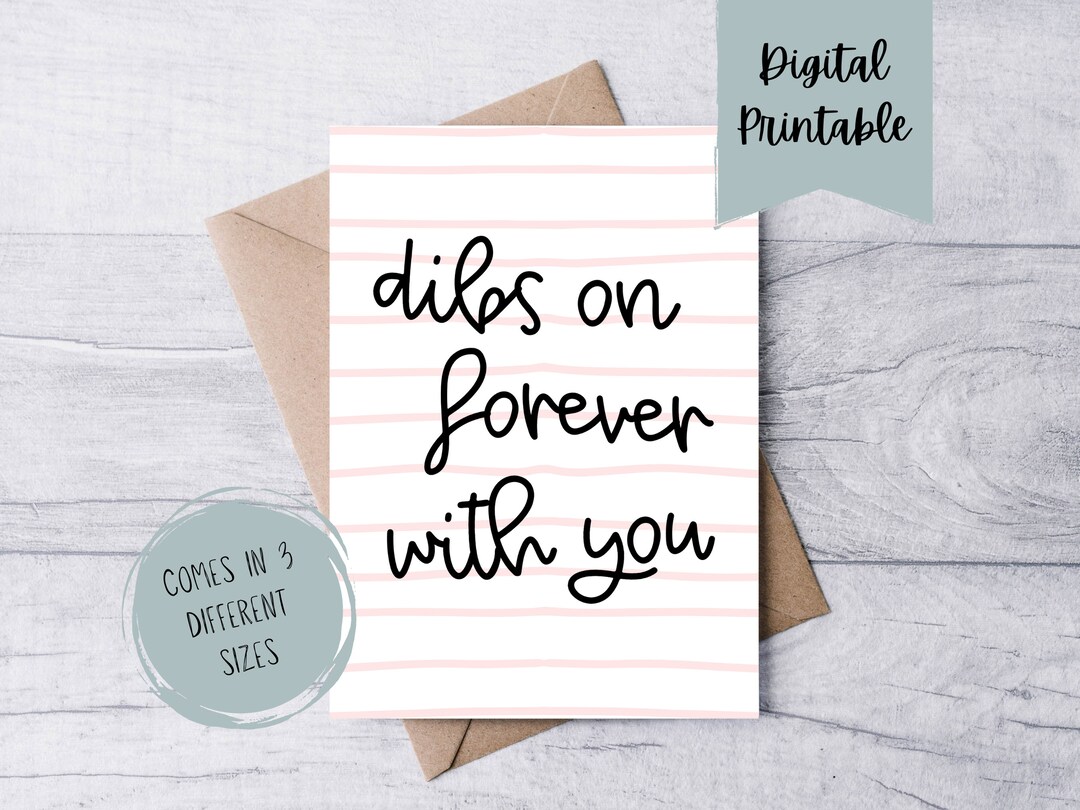Printable Anniversary Card | Digital Anniversary Card | Dibs on Forever ...