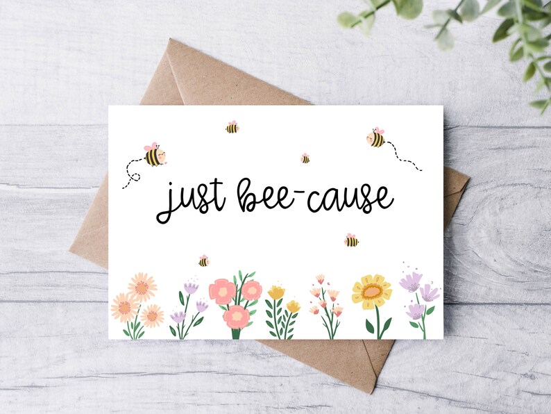 Just Because Bee Digital Printable Card Just Because - Etsy