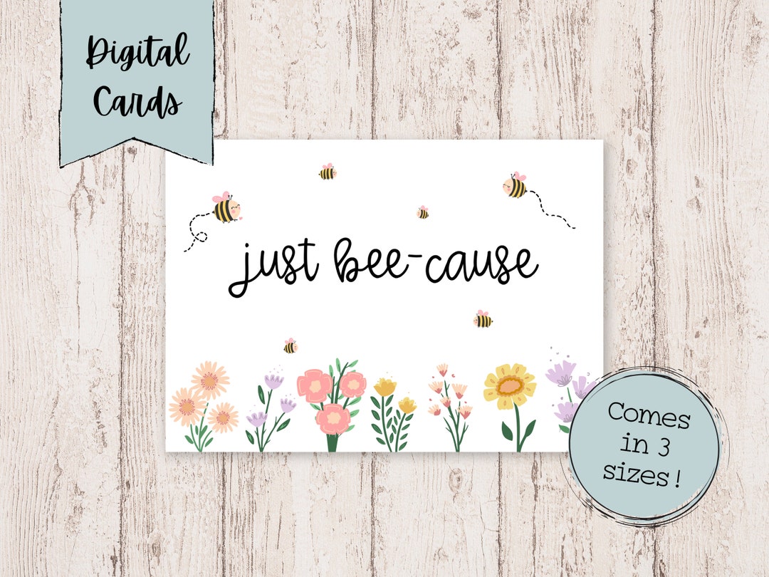Just Because Bee Digital Printable Card | Just Because Printable Card ...