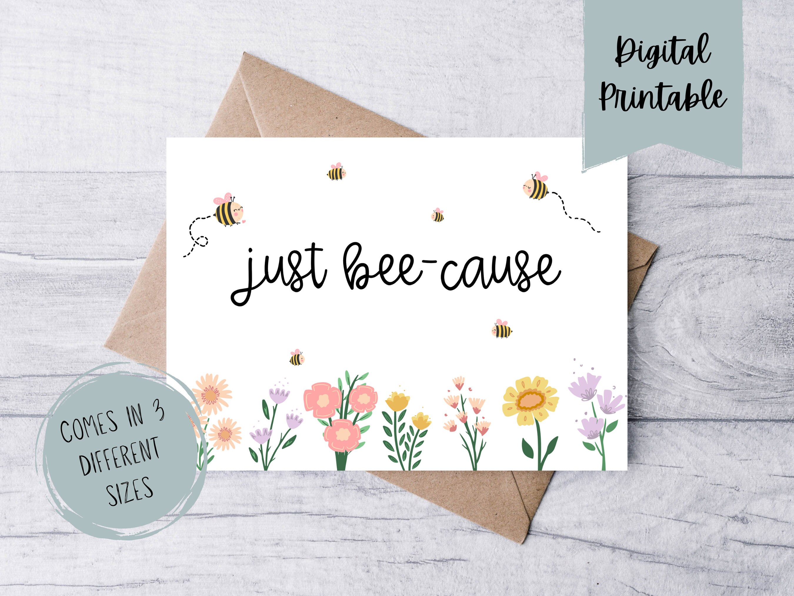 Just Because Bee Digital Printable Card Just Because - Etsy