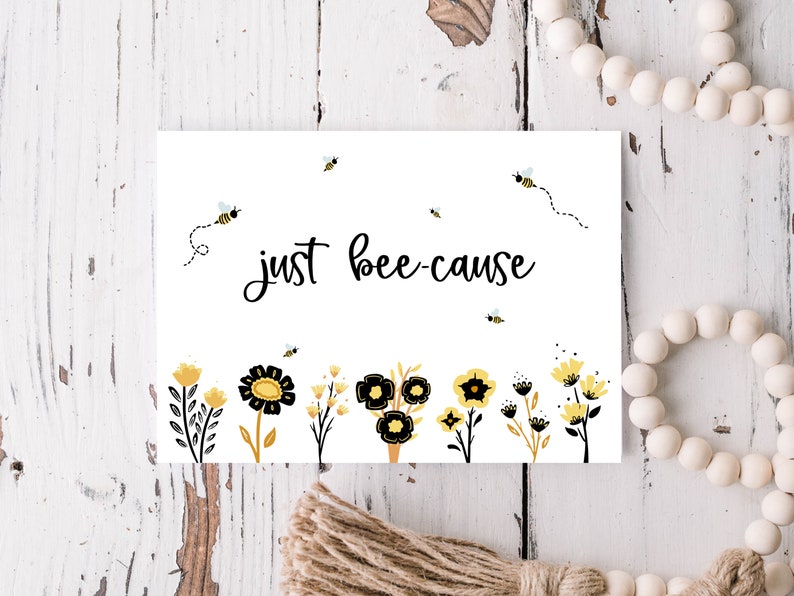 Just Because Bee Digital Printable Card Just Because - Etsy
