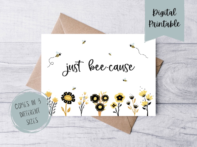 Just Because Bee Digital Printable Card Just Because - Etsy