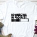 Downsizing Keto Shirt L Downsizing in Progress L for Diet - Etsy