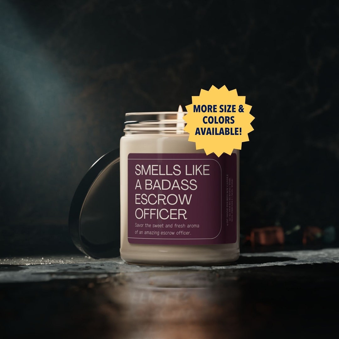 Smells Like ESCROW OFFICER Candle Funny Gift for Escrow Agent Men Women ...