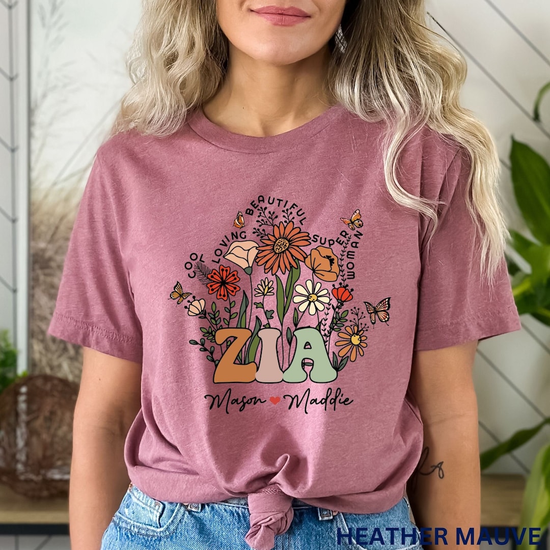 Custom Zia Shirt With Kids Names Mother's Day Gift Aunt Wildflowers ...