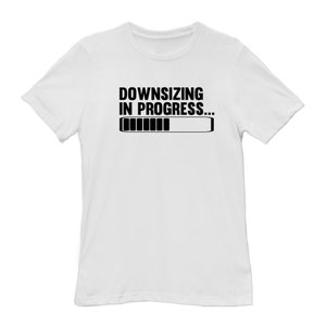Downsizing Keto Shirt L Downsizing in Progress L for Diet - Etsy