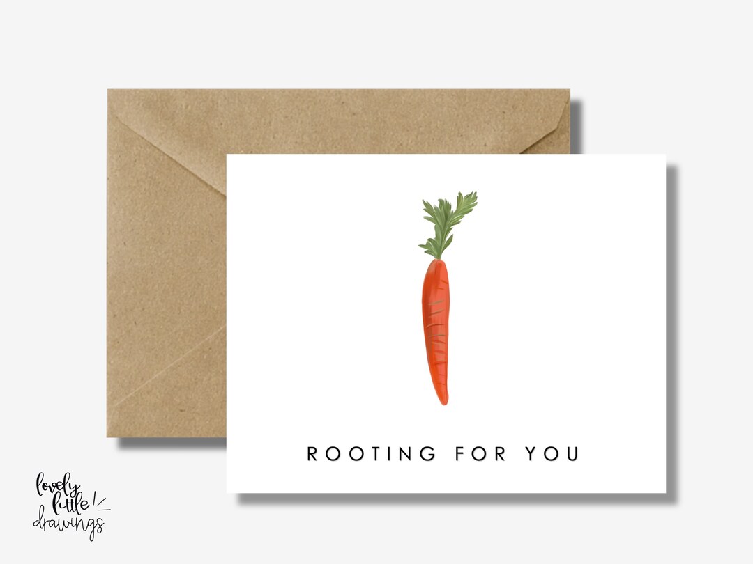 Rooting for You, Carrot, Support Card, Youve Got This Card, Funny Here ...