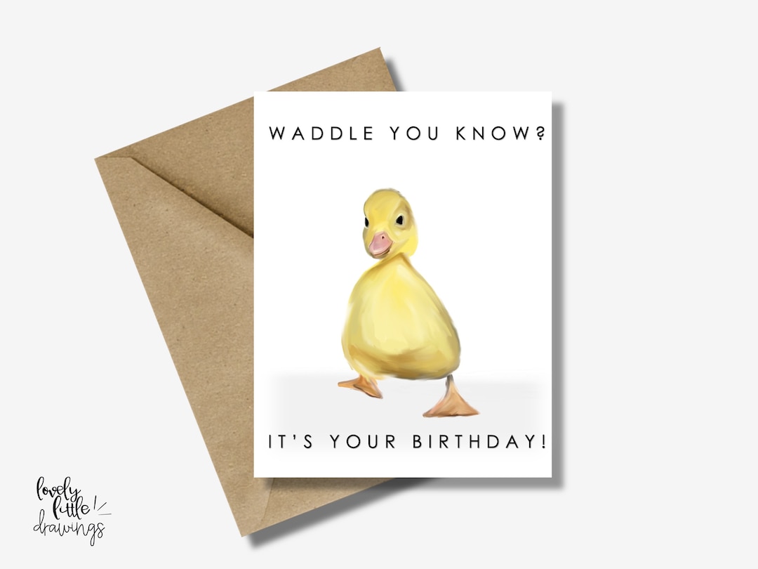 Hilarious Card Duck Birthday Card, Duck Lover, Punny Card, Sweet Card ...