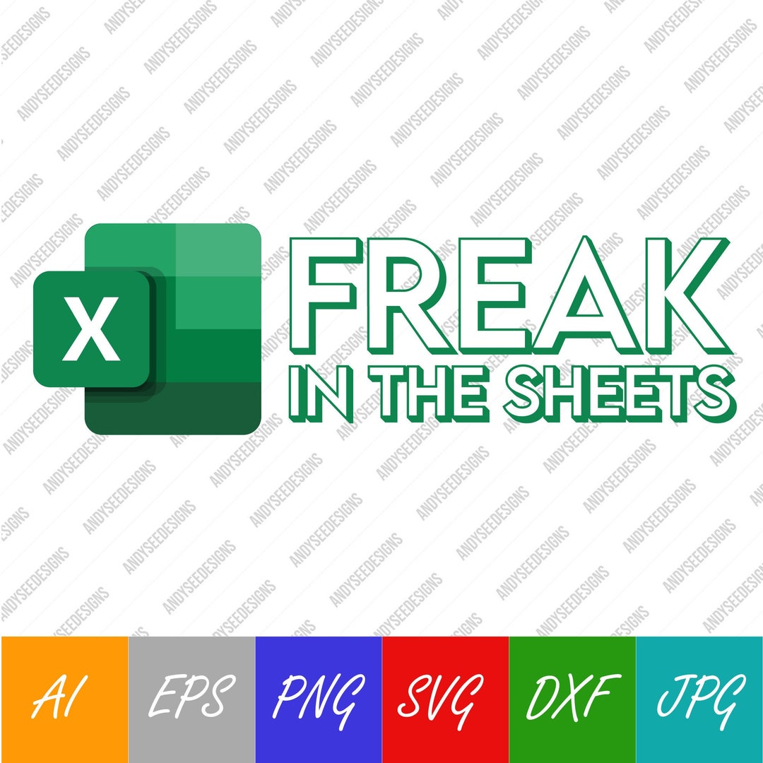 Microsoft Excel Freak in the Sheets Funny Saying Vector Digital ...