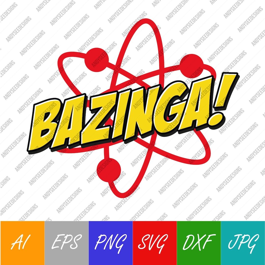Bazinga With Atom Logo Big Bang Theory Sheldon Cooper Quote Vector Digital Download SVG, EPS ...