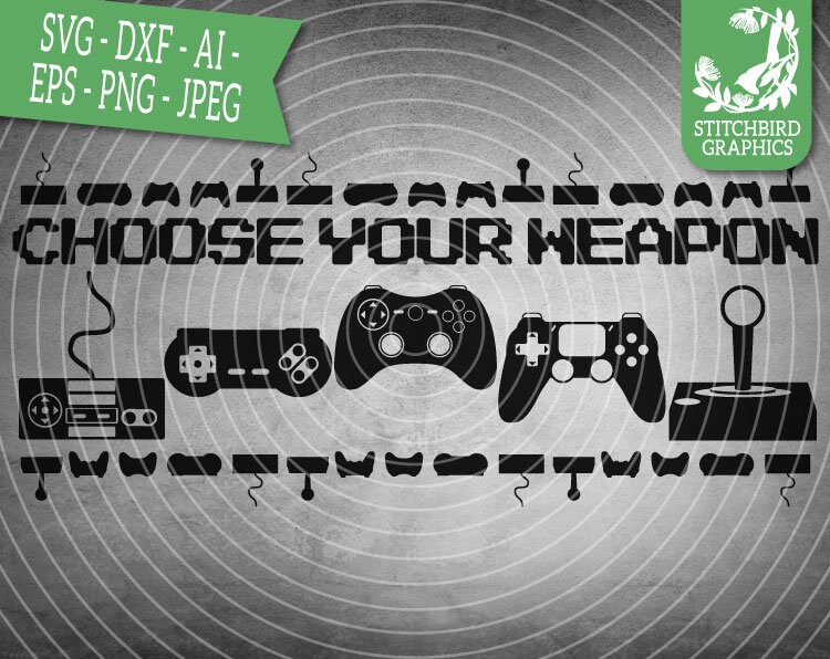 Choose Your Weapon Controller SVG DXF Instant Download | Etsy