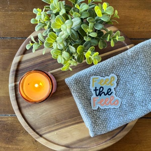 Feel the Feels Sticker | Motivational Sticker | Hydroflask Sticker ...