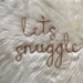 LETS SNUGGLE Wire Word Sign Wire Words Bespoke Home | Etsy