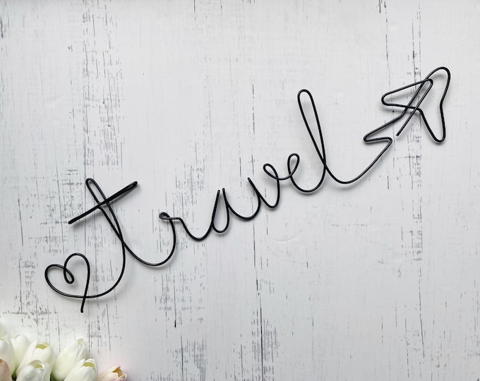 Travel Wire Word Sign | Travel Wall Art | Handmade Travel Metal Word ...