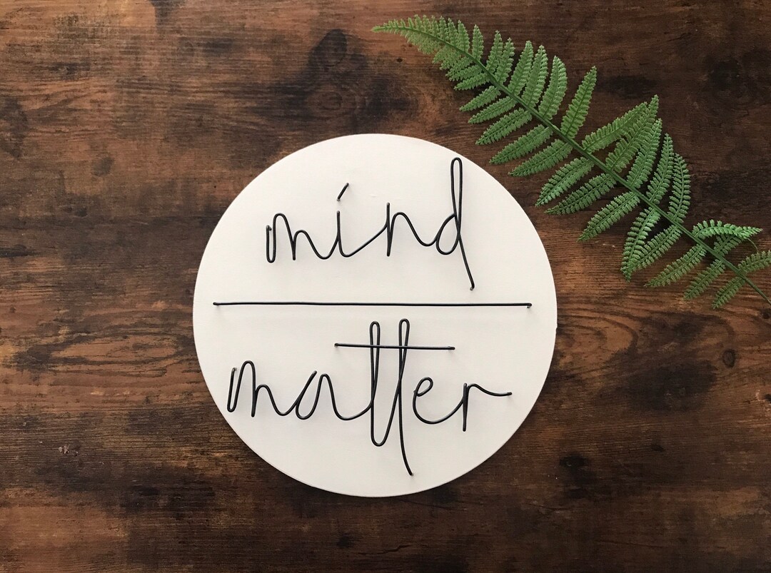 Mind Over Matter Wire & Wood Sign | Inspirational Wall Hanging | Wall ...