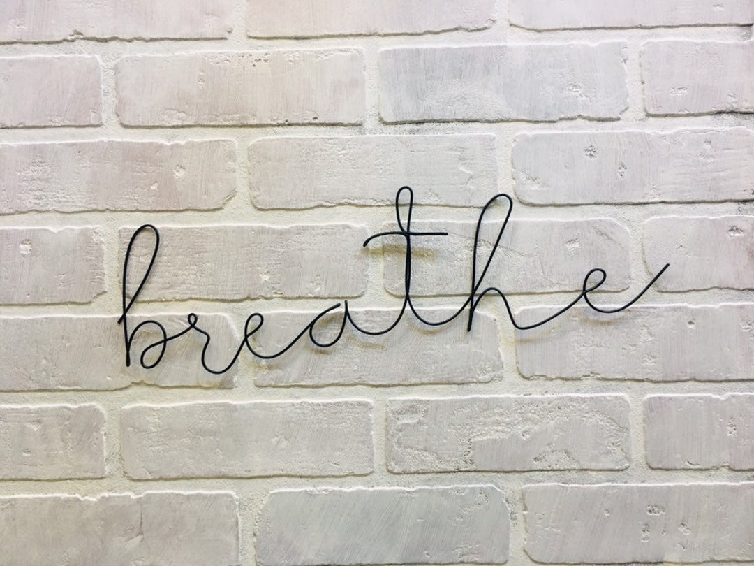 BREATHE Wire Word Sign | Wire Words | Wire Word | Wire Sign | Custom ...