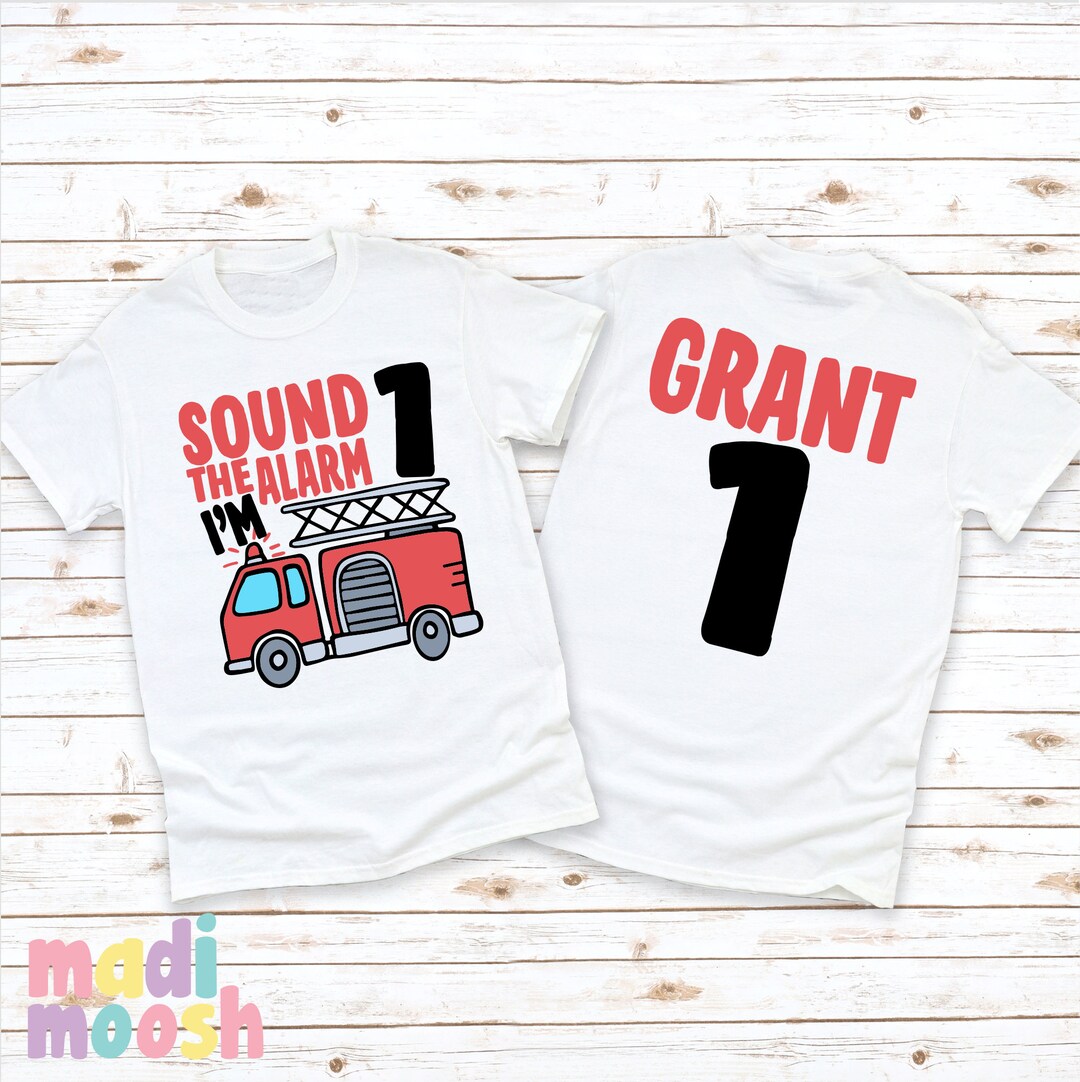 Firetruck 1st Birthday Shirt: Sound the Alarm, Firefighter Tee - Etsy