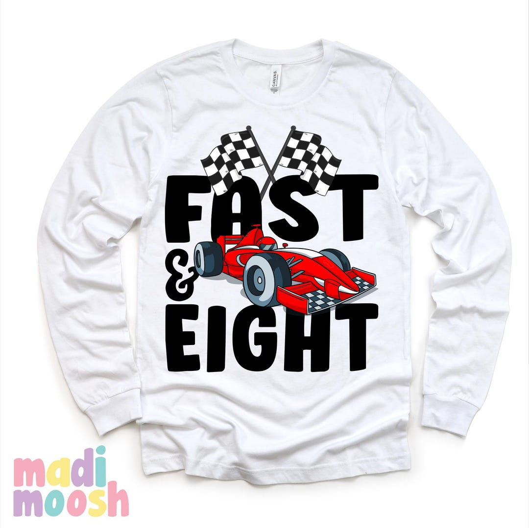 Fast and Eight Racecar 8th Birthday T-shirt - Personalized Eighth ...