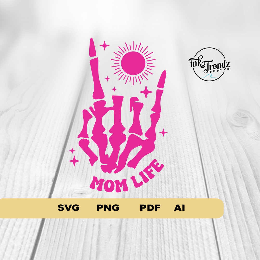 Mom Life Skeleton Hand Groovy Font and Boho Sun, Mom SVG Mom Life ...