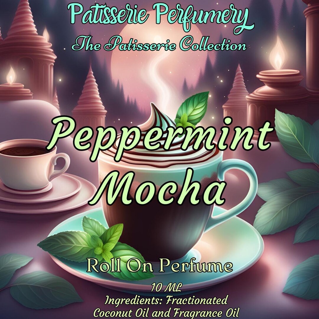 10 ML Peppermint Mocha Perfume- Milk, Chocolate, Coffee, Sugar, Mint ...