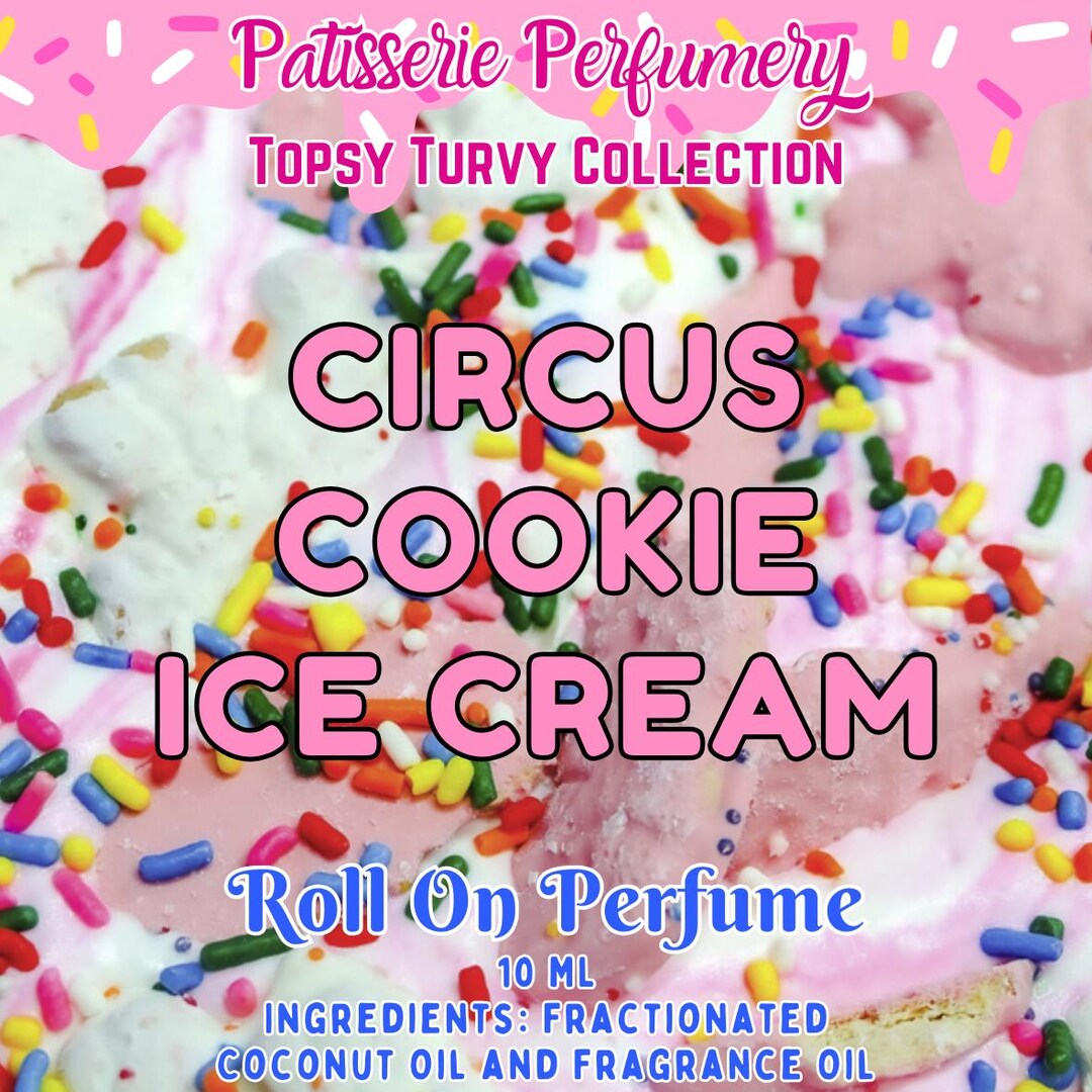 10 ML Circus Cookie Ice Cream Perfume Oil- Hybrid Scent With Circus ...