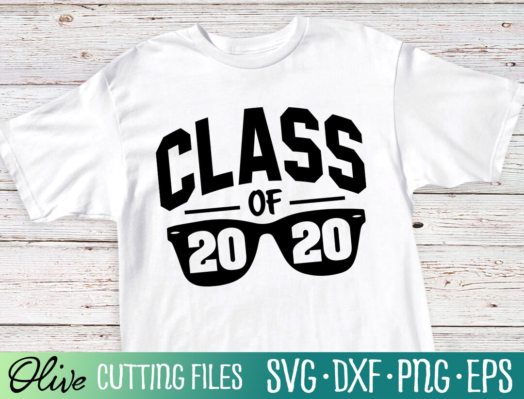 Class of 2020 Sunglasses SVG, High School Graduate SVG, Senior Class ...