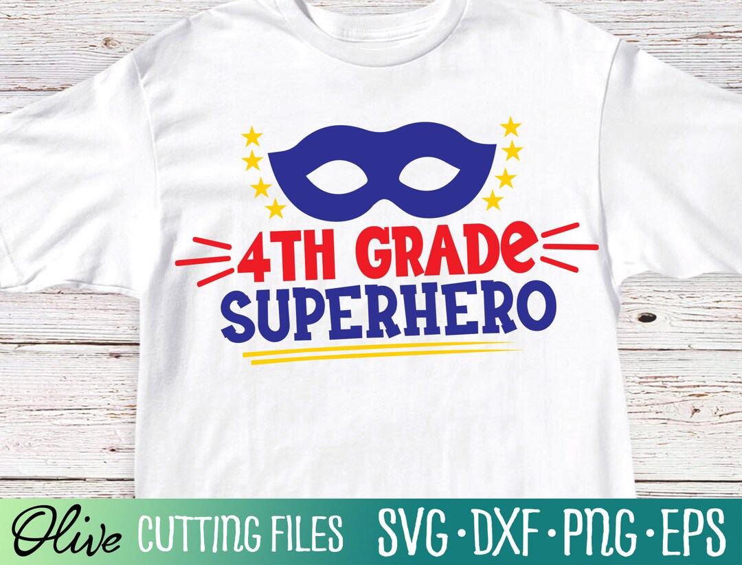 4th Grade Superhero Svg, Fourth Grade Svg, Teacher Svg, Student Svg ...