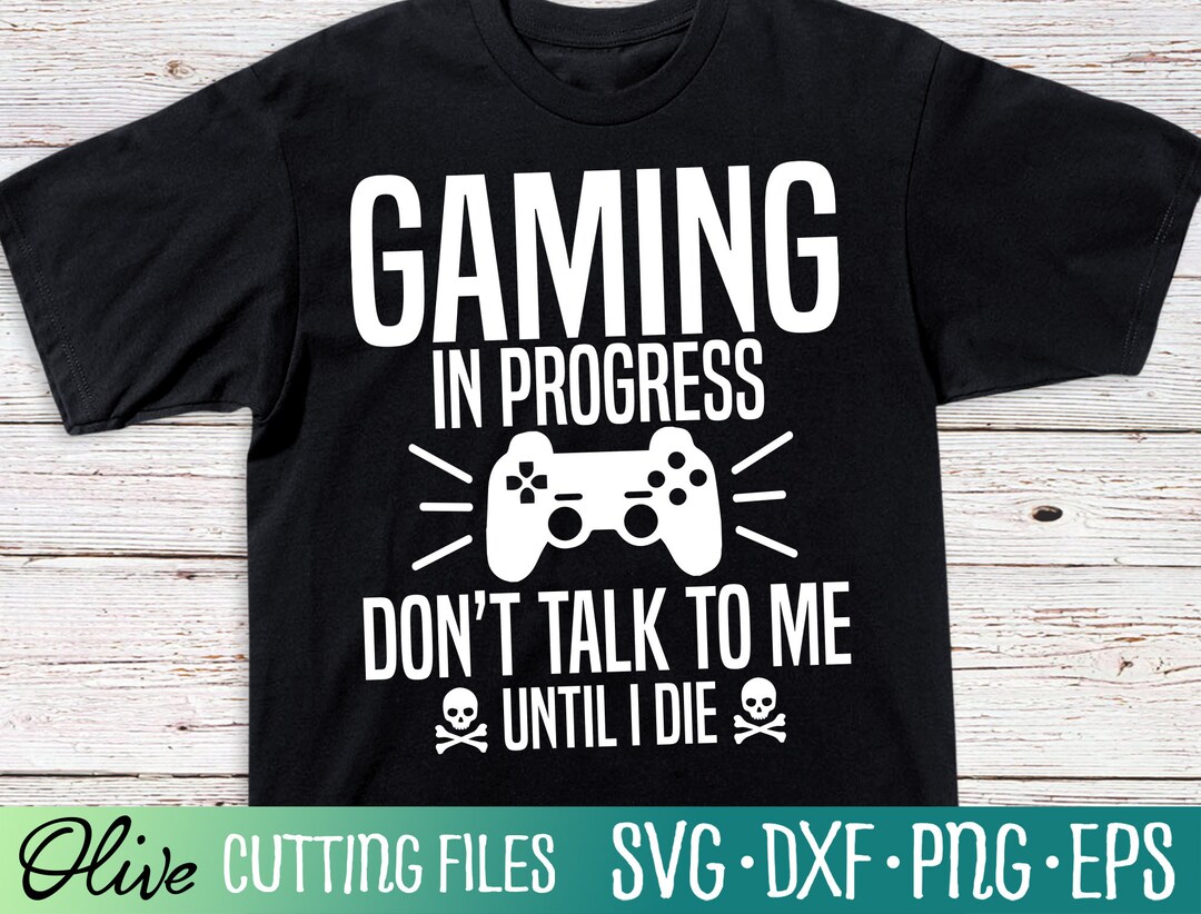 Gaming in Progress SVG, Funny Gamer Quote SVG, Video Game SVG, Boys Svg ...