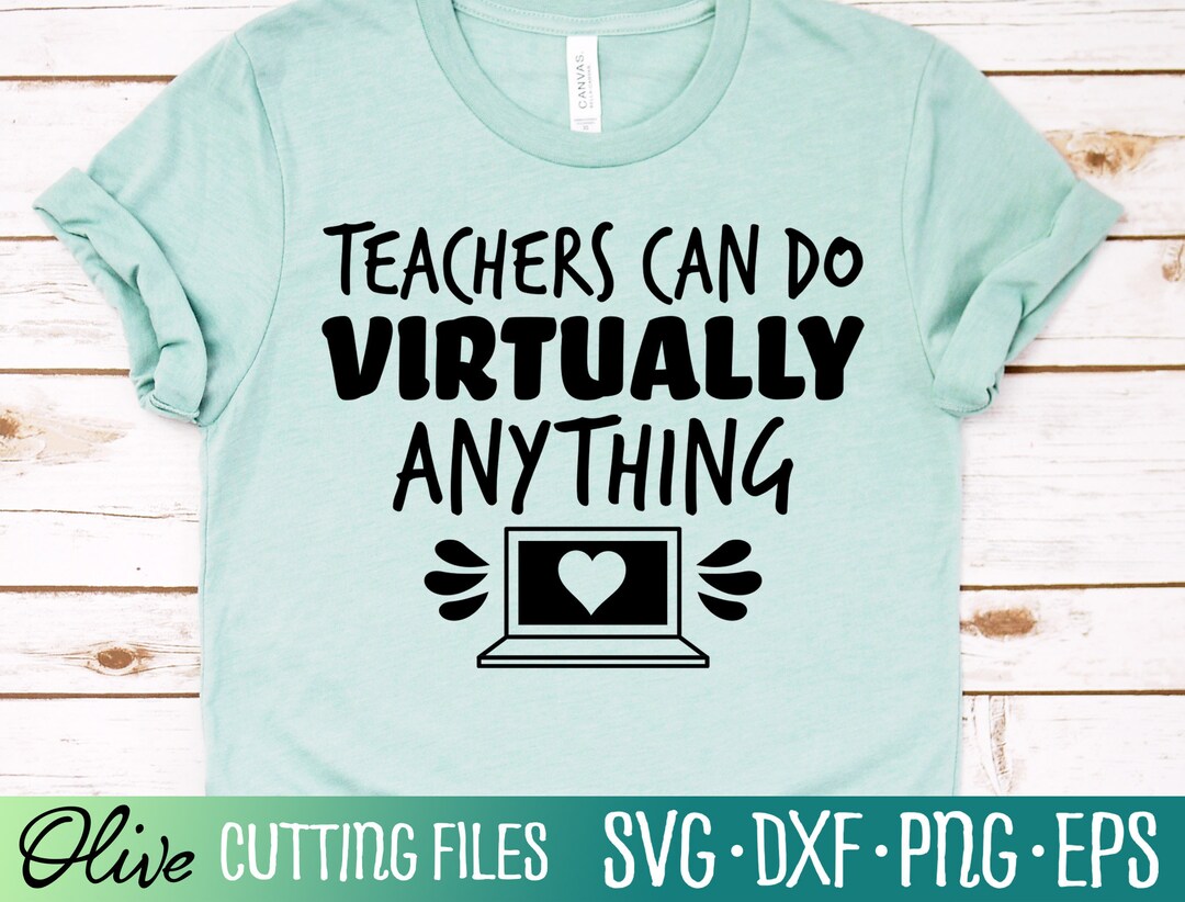 Teachers Can Do Virtually Anything SVG, School Teacher SVG, Distance ...