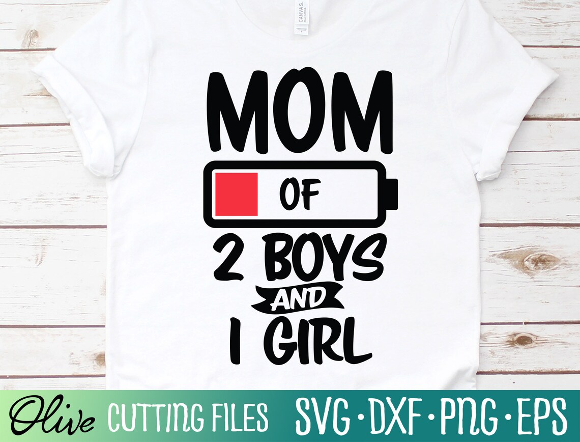 Mom of 2 Boys and 1 Girl Svg Mom Battery Svg Funny Mothers | Etsy