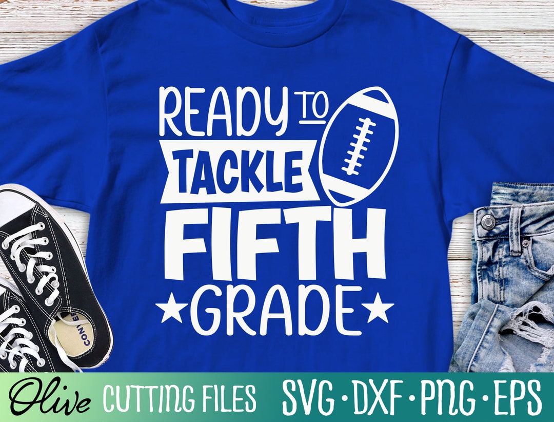Ready to Tackle Fifth Grade, 5th Grade Svg, Last Day of School ...