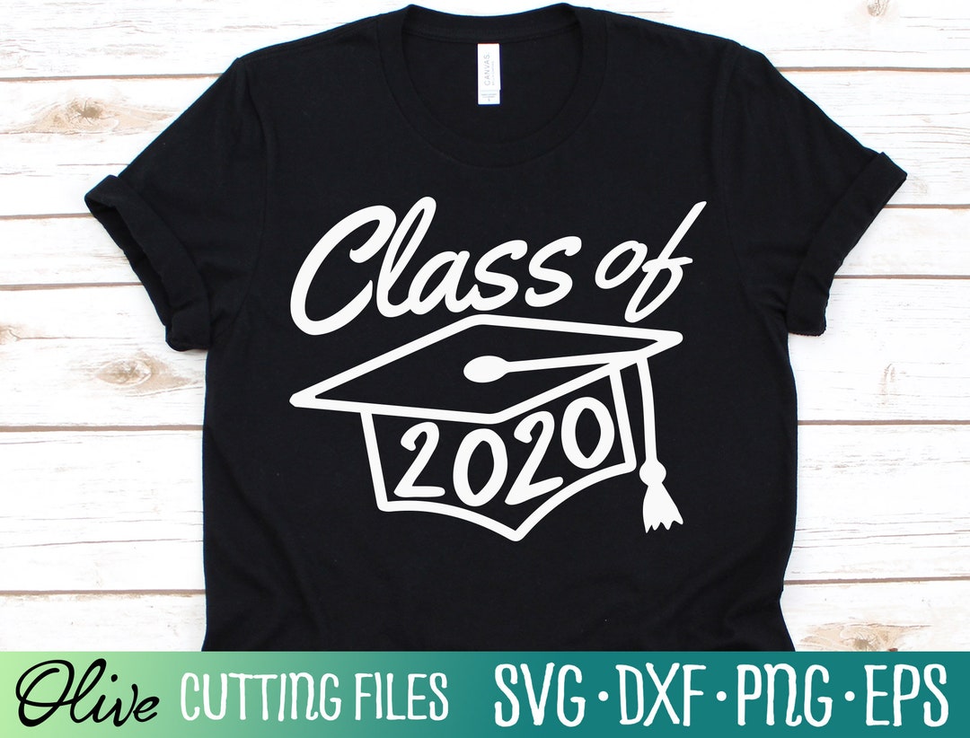 Class of 2020 SVG, Graduation Gift SVG, Senior 2020 SVG, Shirt Svg ...