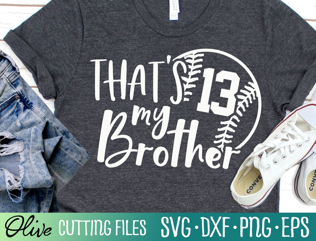 That's My Brother Number 13 Baseball Svg, Baseball Brother Svg ...