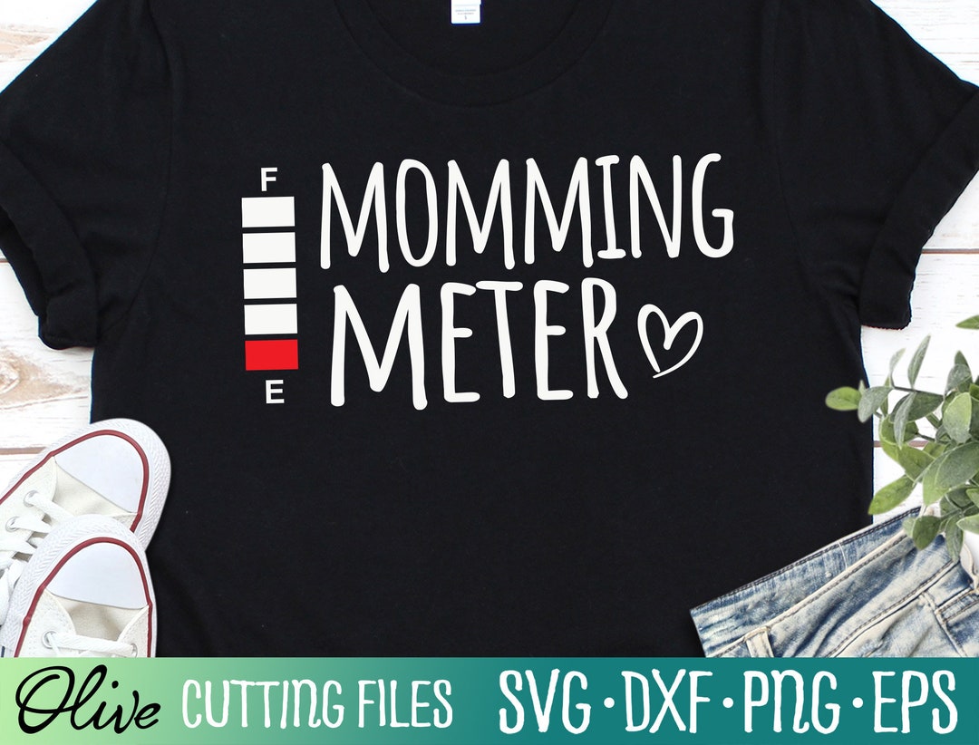 Momming Meter Svg, Mom Svg, Funny Sarcastic, Mom Life Svg, Mothers Day ...
